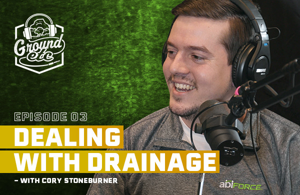 Dealing with Drainage Issues on Your Field – With Cory Stoneburner
